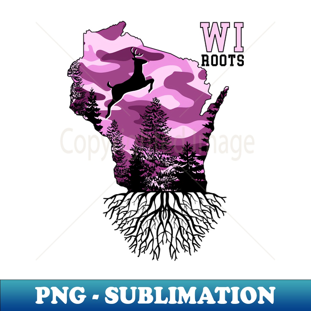 Wisconsin Roots Run Deep - PNG Transparent Sublimation File | Inspire ...