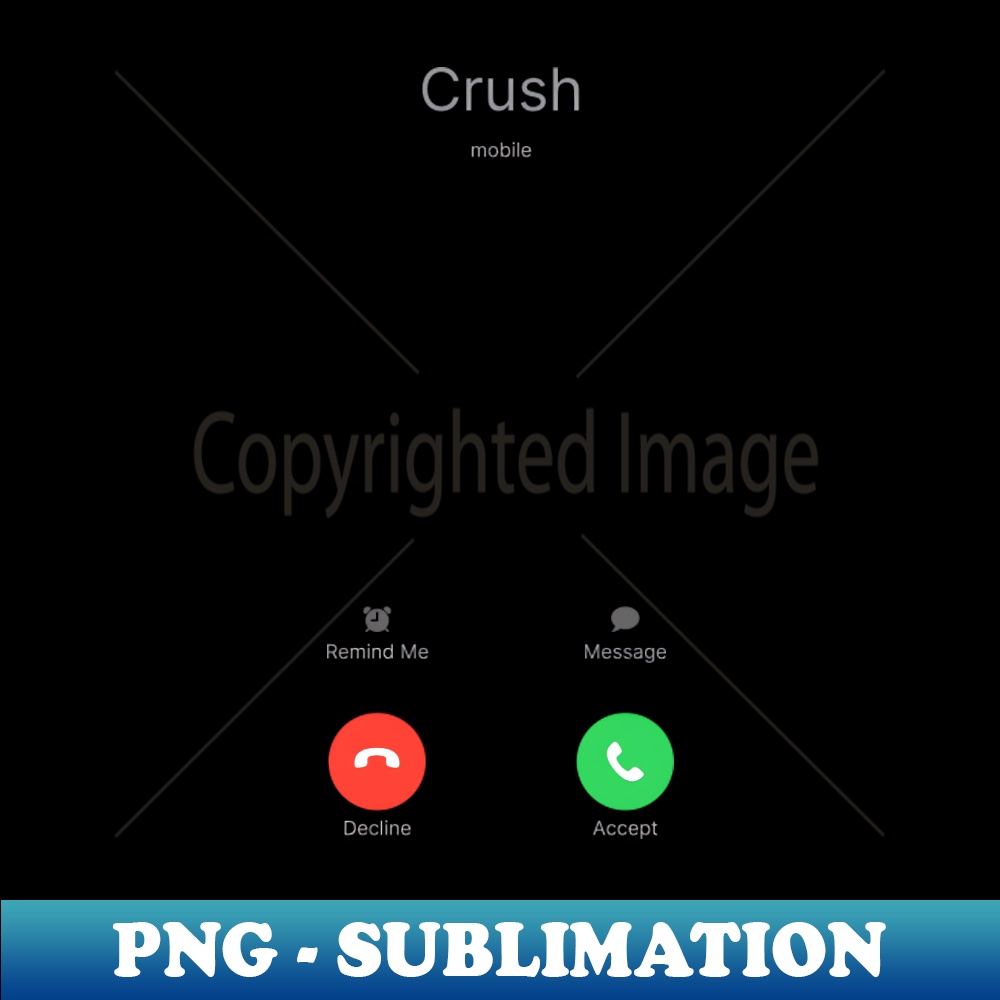 Answer your Crush Call - Decorative Sublimation PNG File - T | Inspire ...