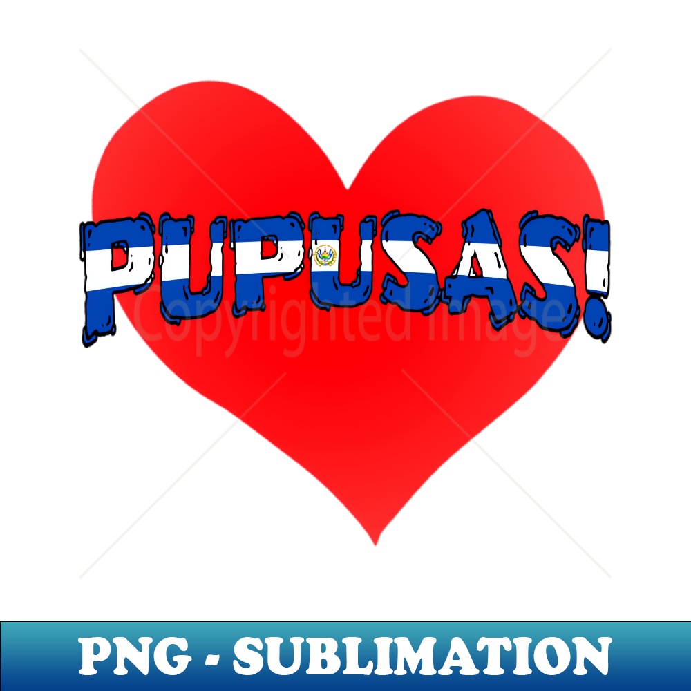 Love Pupusas - PNG Transparent Digital Download File for Sub | Inspire ...