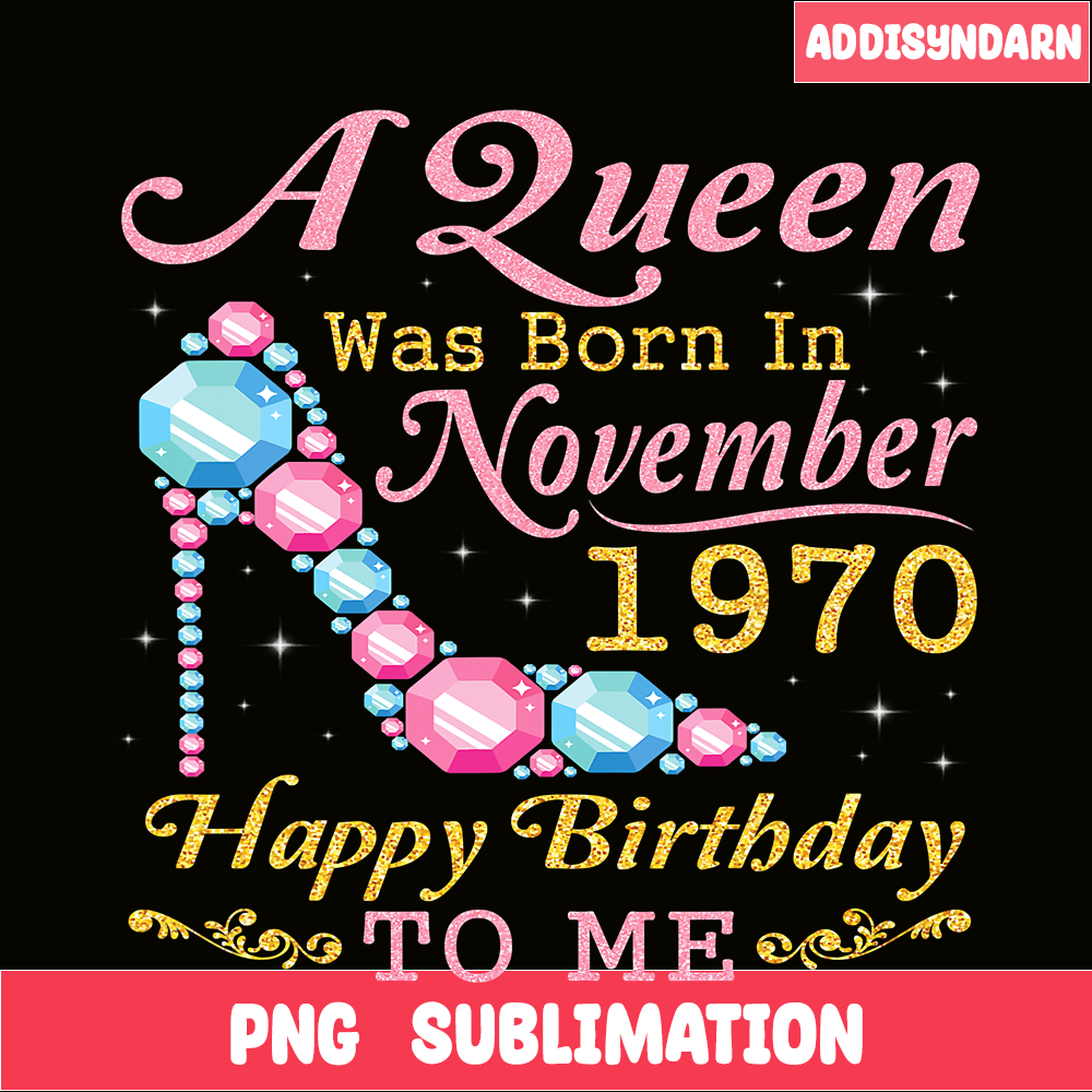 Queen Was Born In Nov 1970 PNG, Happy Birthday PNG, Birthday - Inspire ...