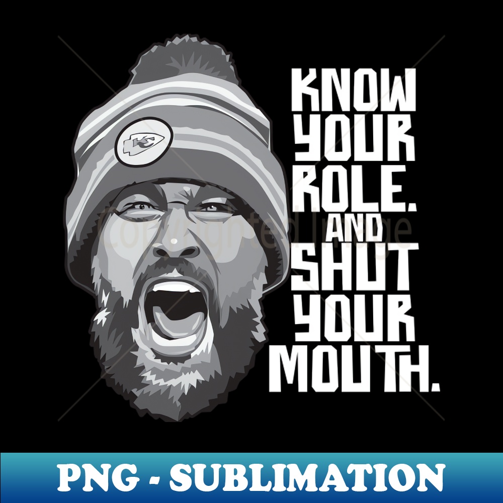 Know Your Role 2 - High-Quality PNG Sublimation Download - B | Inspire ...
