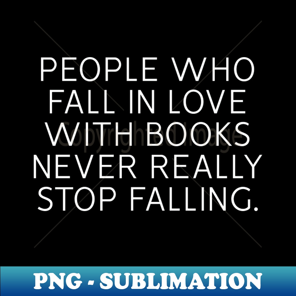 People Who Fall In Love With Books Never Really Stop Falling | Inspire ...