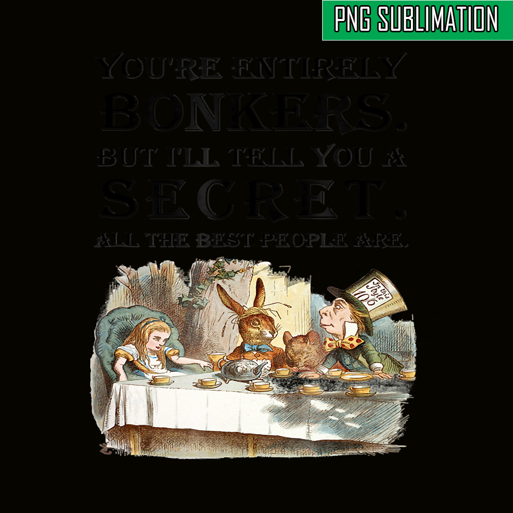Alice In Wonderland PNG, You Are Entirely Bonkers PNG, Rabit | Inspire ...