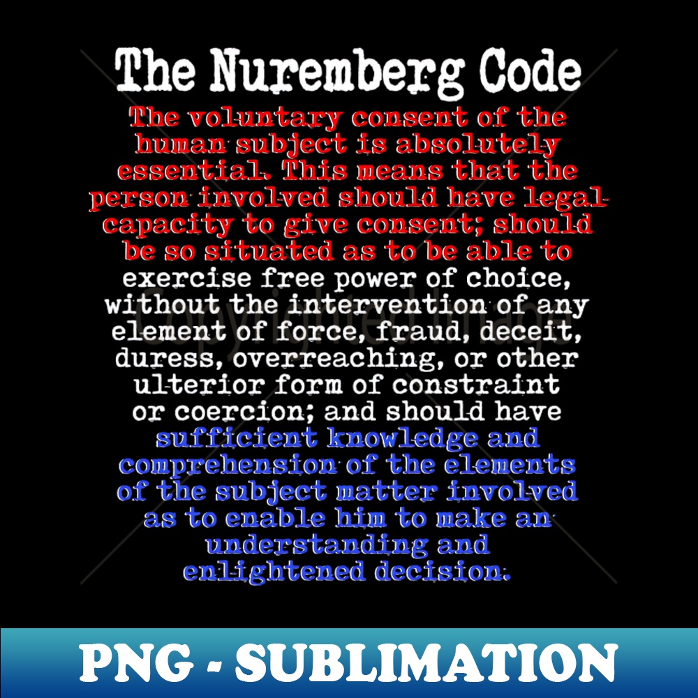 The Nuremberg Code 1947 - Sublimation-Ready PNG File - Perfe | Inspire ...