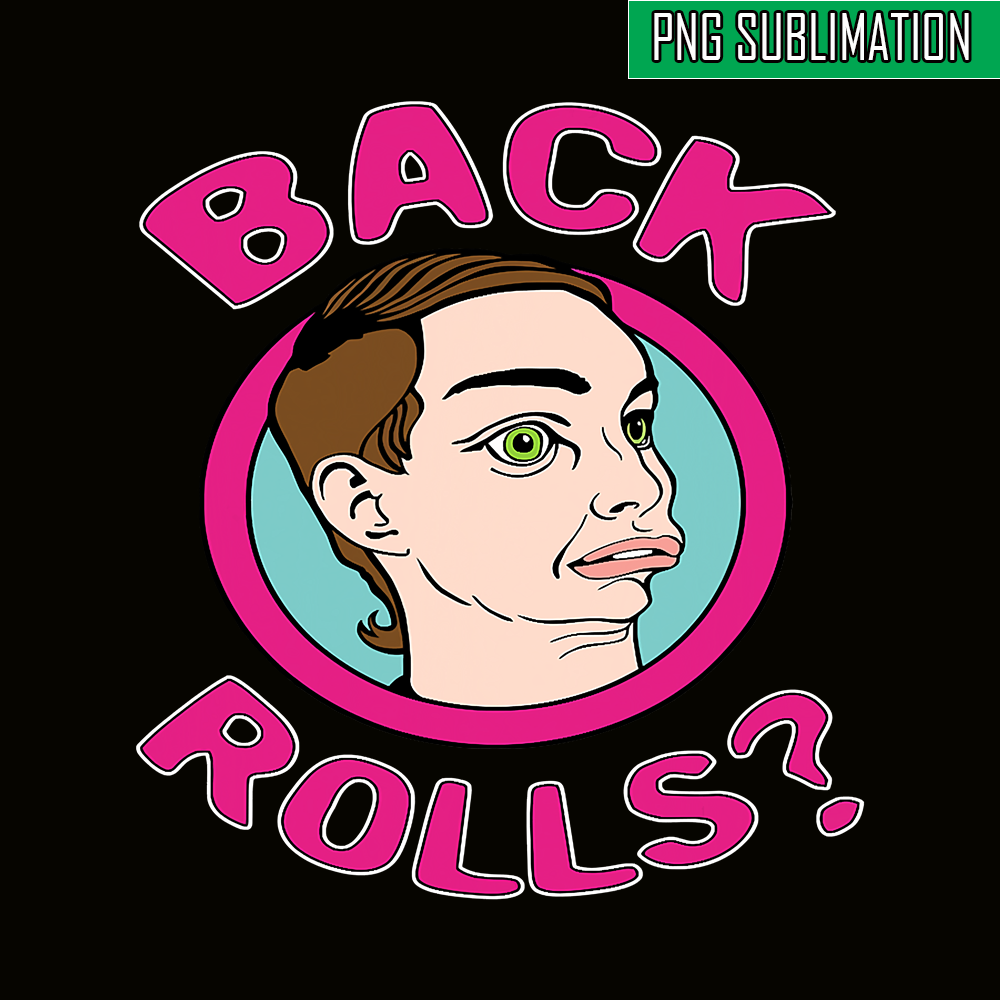 Back Rolls PNG, Alyssa Funny PNG, Drag Queen PNG - Inspire Uplift