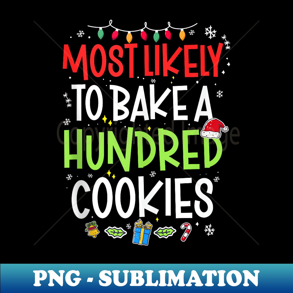 Most Likely to Bake a Hundred Cookies Matching Christmas - A - Inspire ...