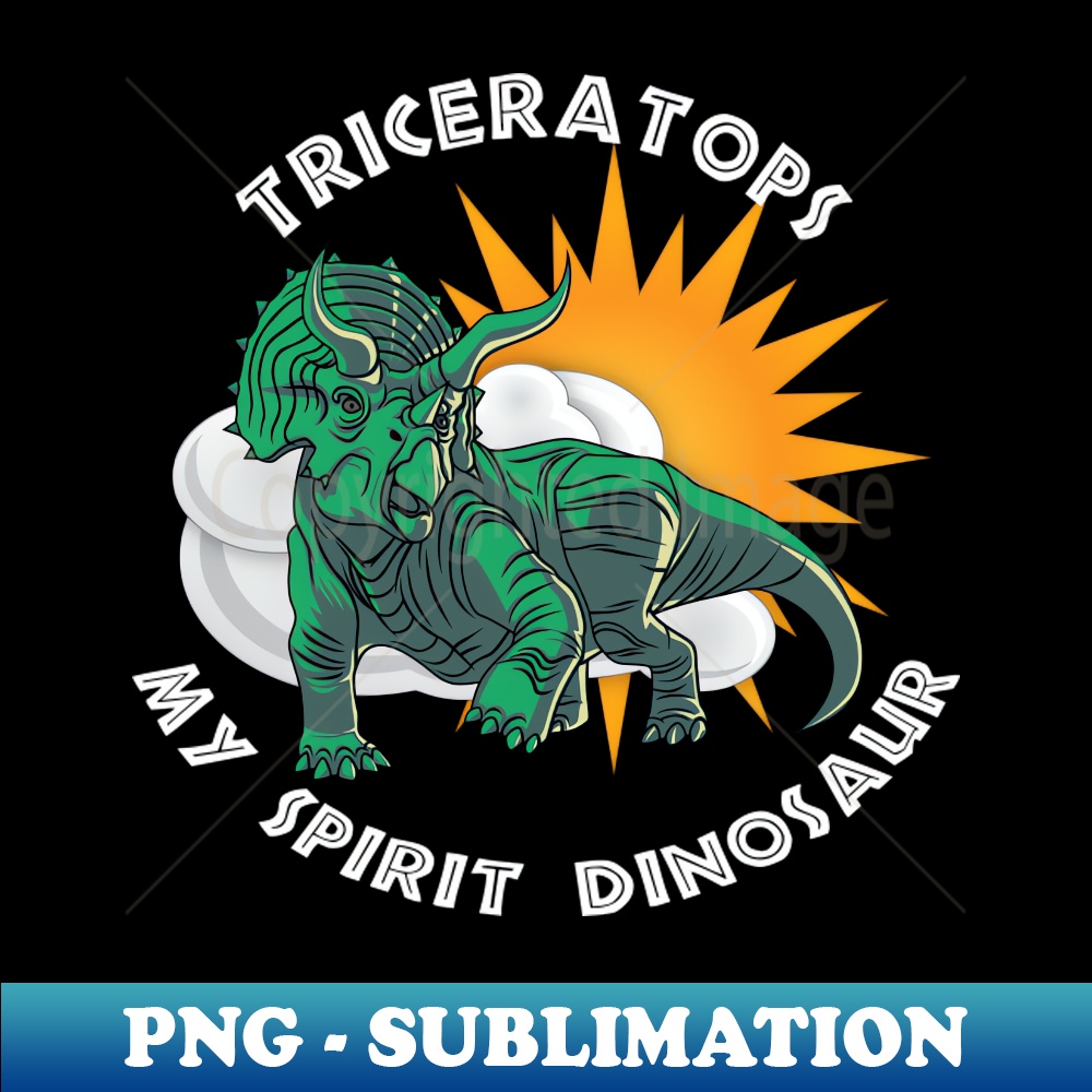 Triceratops My Spirit Dinosaur Design - Elegant Sublimation | Inspire ...