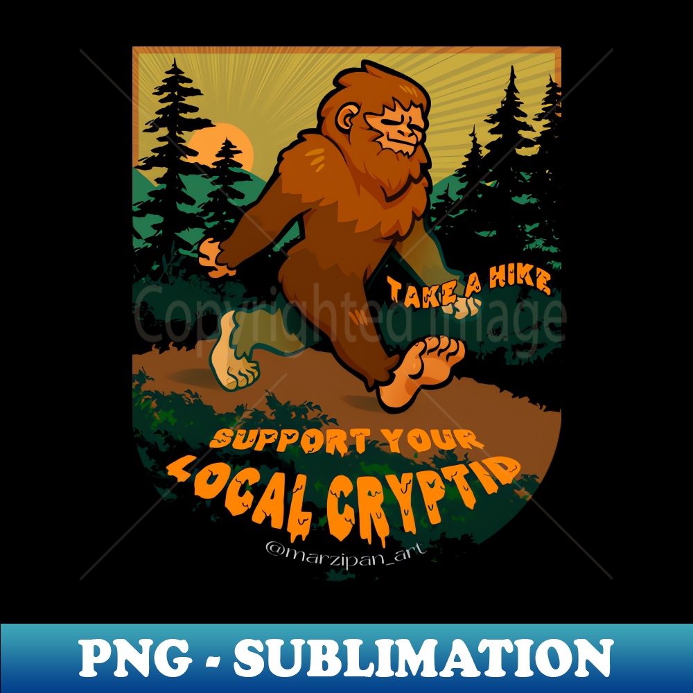 Bigfoot -Support Your Local Cryptid - Exclusive Sublimation - Inspire ...