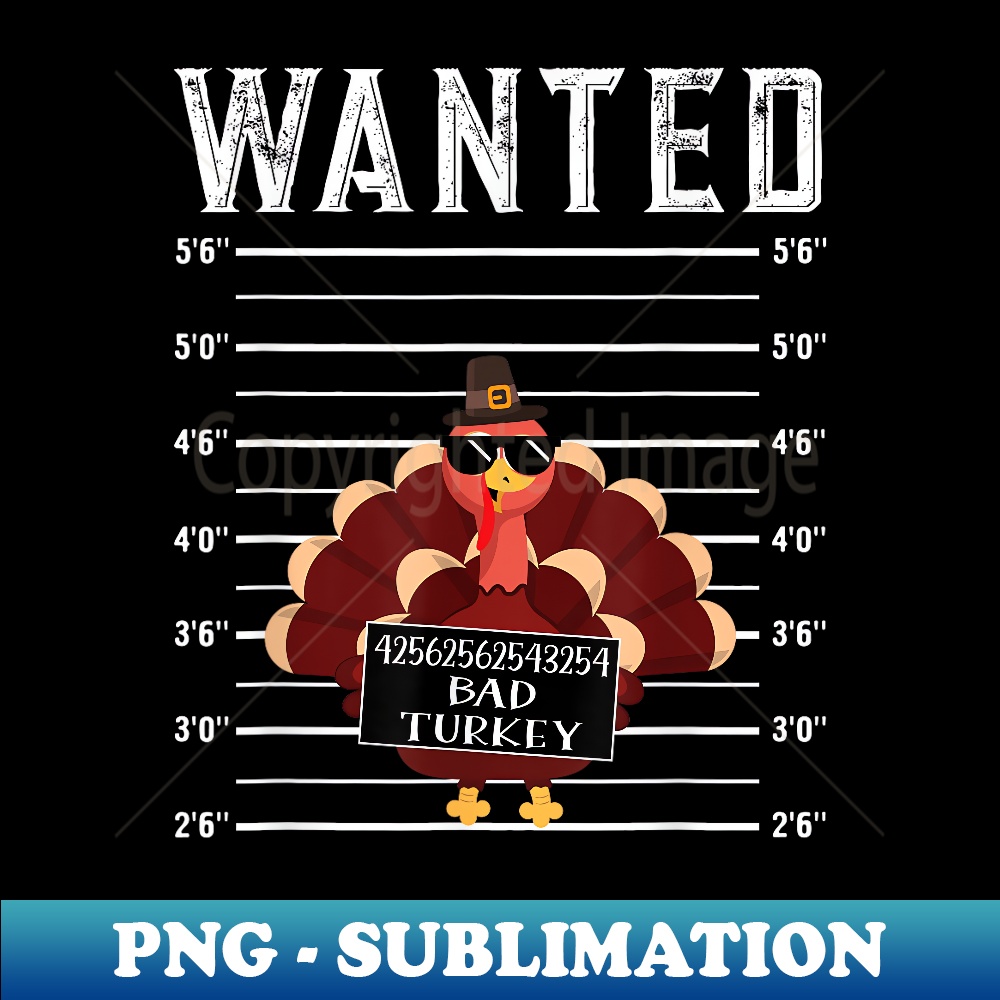 Funny Wanted Bad Turkey Thanksgiving Costume - Signature Sub - Inspire ...