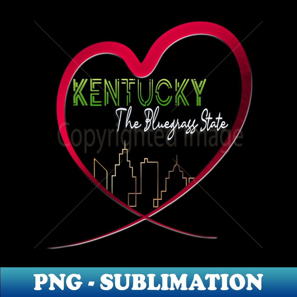 Love Kentucky - Aesthetic Sublimation Digital File - Create - Inspire ...