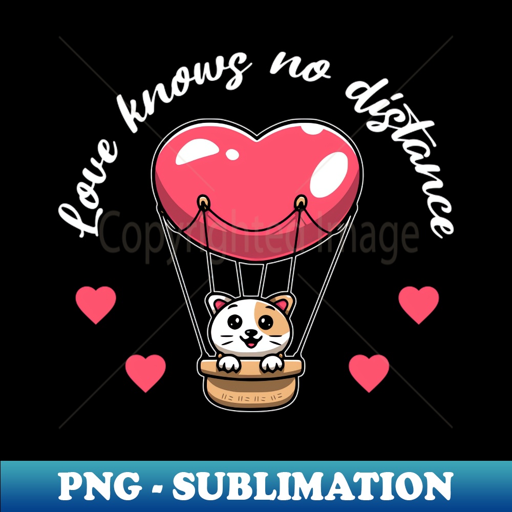 Long Distance Relationship Love Knows No Distance - PNG Subl | Inspire ...