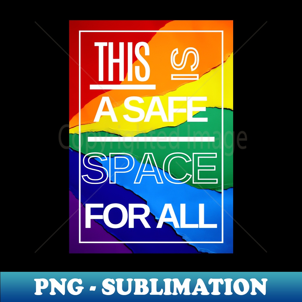 This is A Safe Space For All - Rainbow Paper - PNG Transpare | Inspire ...