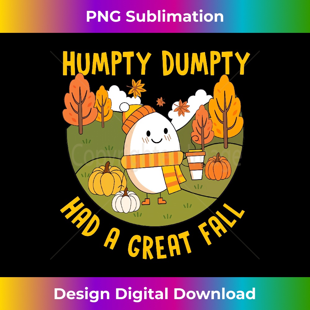 Humpty Dumpty Had A Great Fall Happy Fall Y'all Thanksgiving | Inspire ...