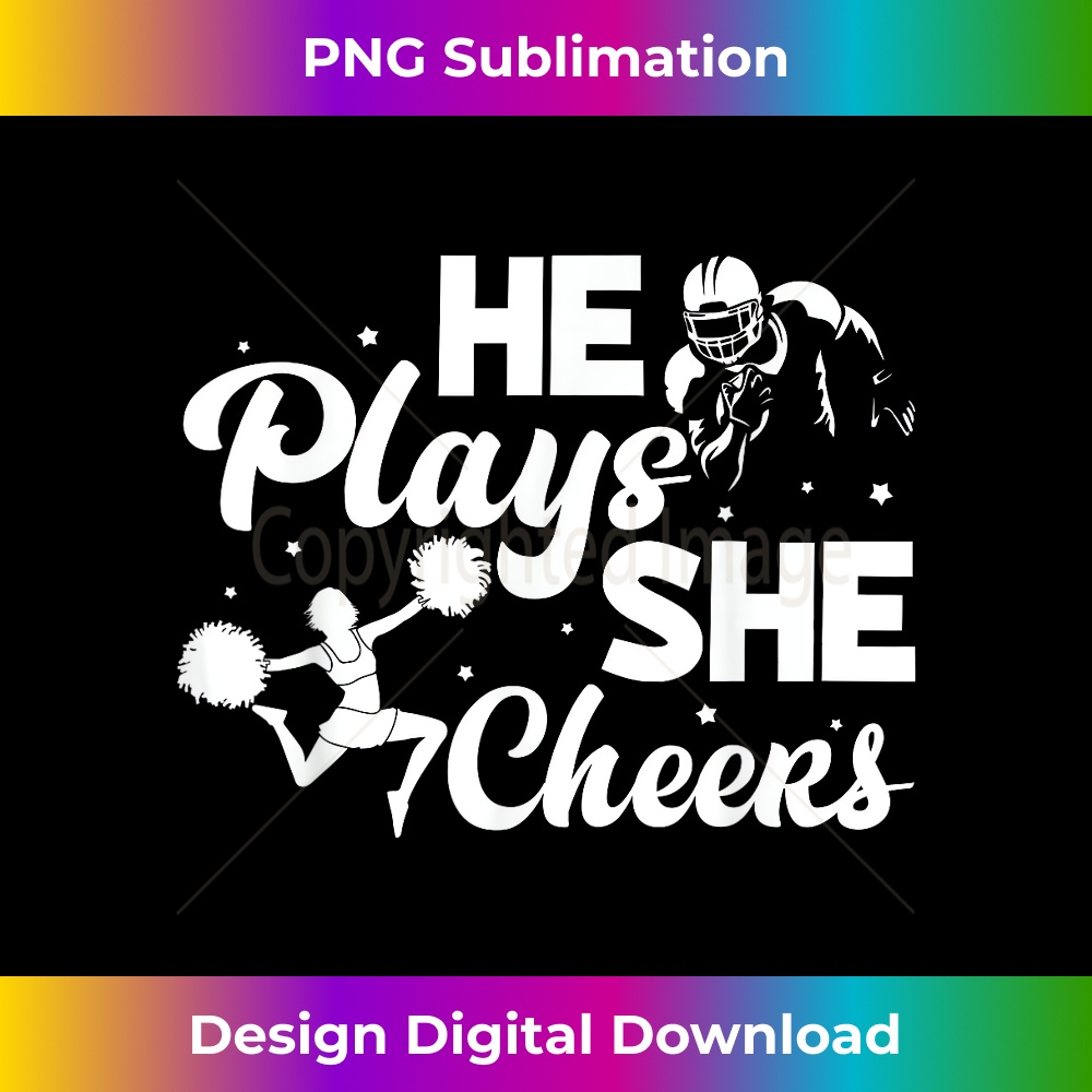 He Plays She Cheers Football Son Cheerleader Daughter T Inspire