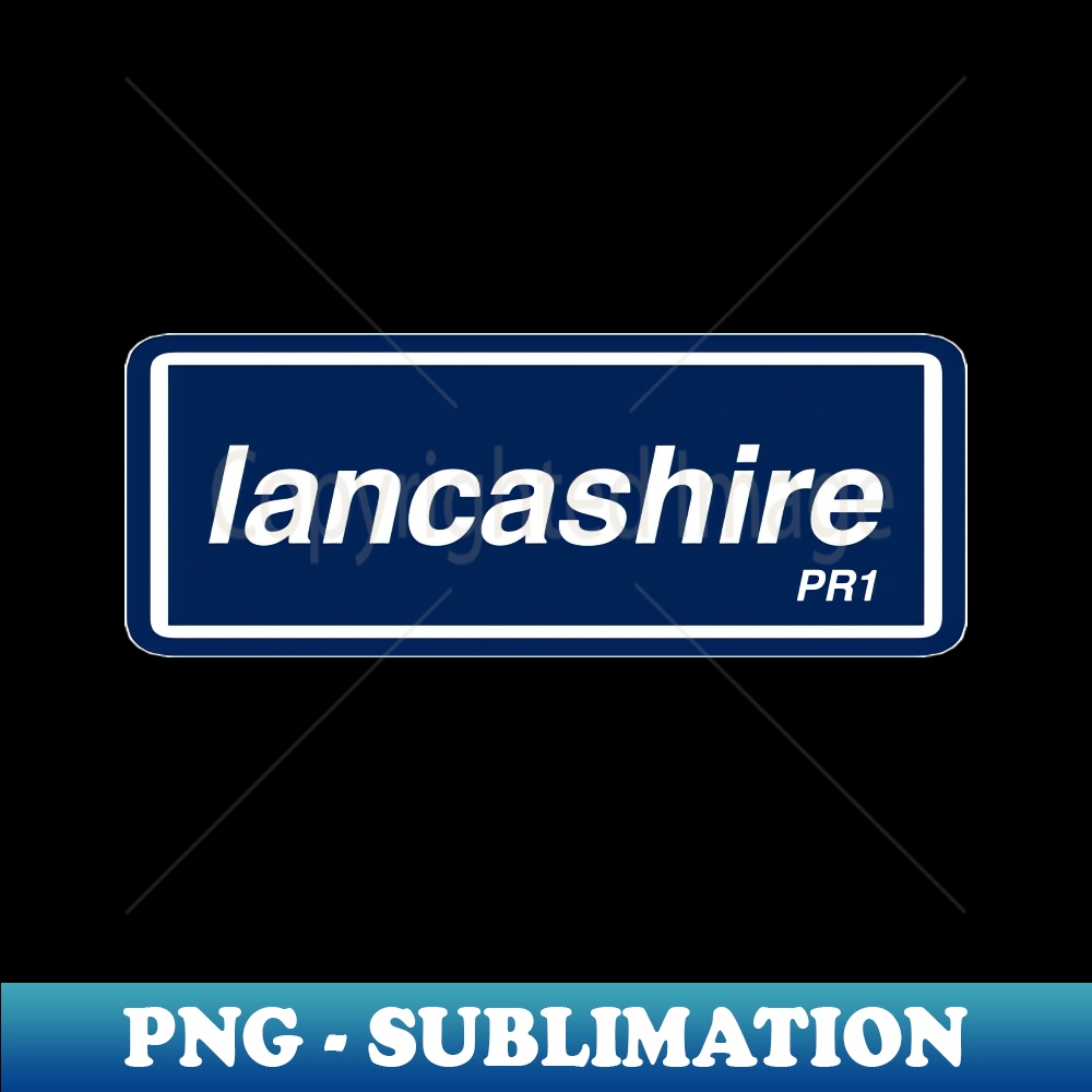 Lancashire - Signature Sublimation PNG File - Stunning Subli - Inspire ...