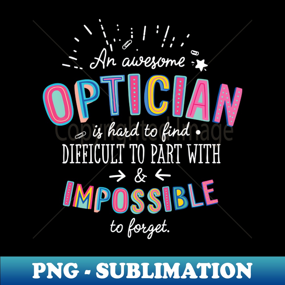 An awesome Optician Gift Idea - Impossible to Forget Quote - | Inspire ...
