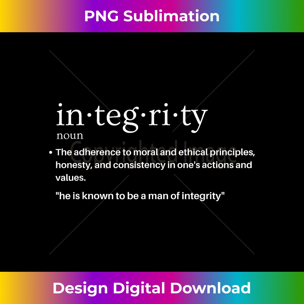 Integrity Definition - Sleek Sublimation PNG Download - Craf | Inspire ...