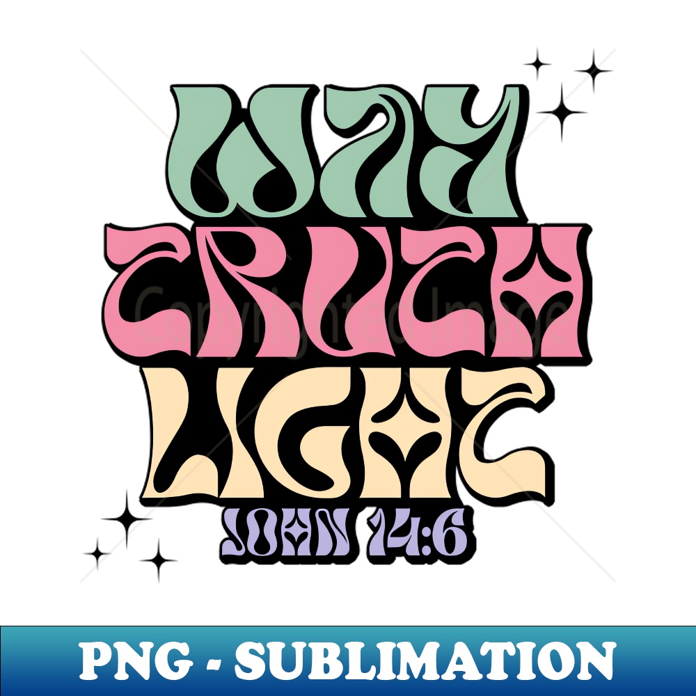 Trendy Christian Way Truth Light Bible Verse John 146 - Prem | Inspire ...