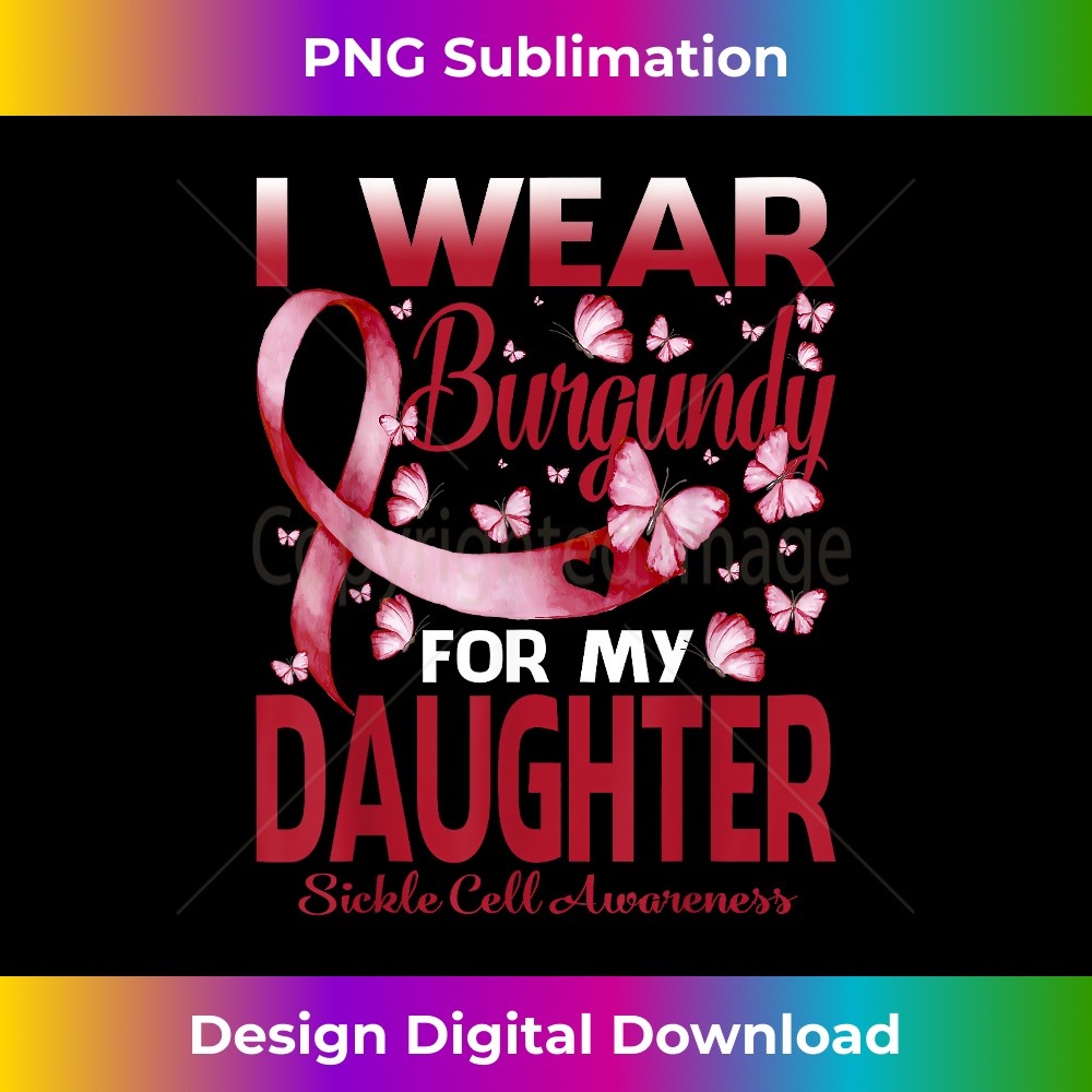 I Wear Burgundy For My Daughter Sickle Cell Awareness - Futu - Inspire ...