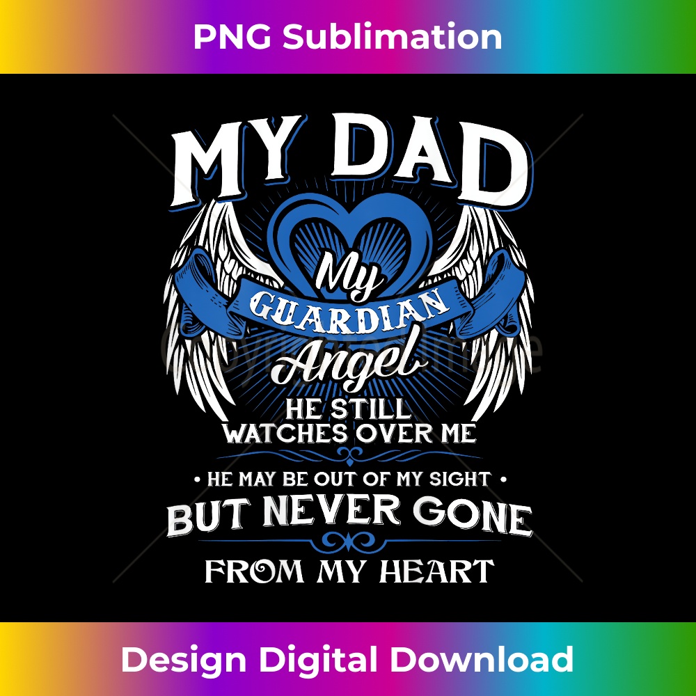 My Guardian Angel My Dad He Still Watches Over Me Angel Tee | Inspire ...