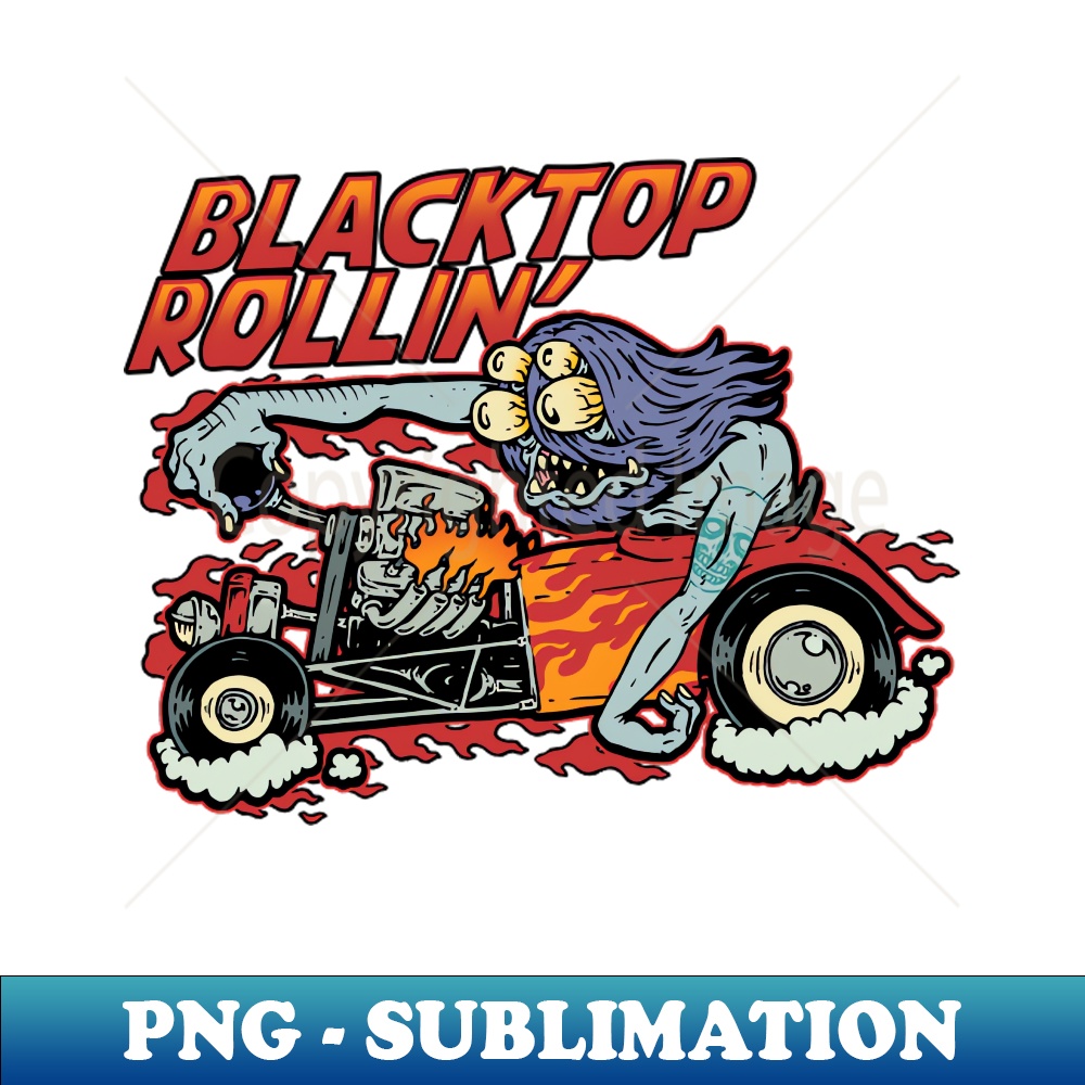 Blacktop Rollin Monster Fink Gasser - Instant PNG Sublimatio - Inspire ...