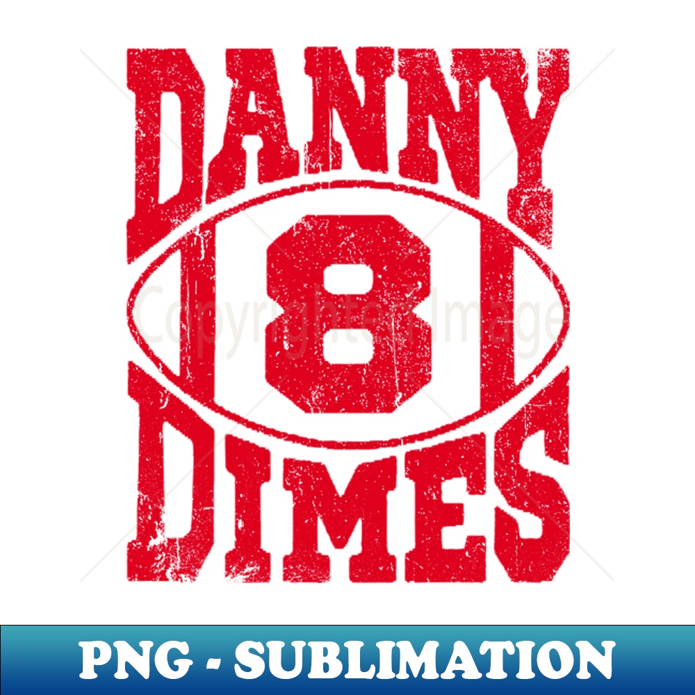 Danny Dimes 08 - Premium PNG Sublimation File - Spice Up You | Inspire ...