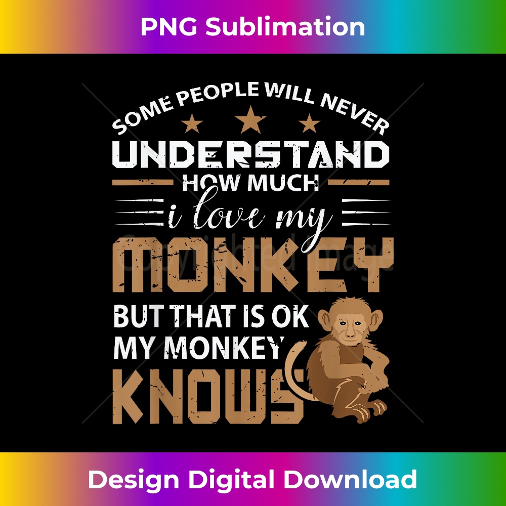 I Love My Monkey Animal Monkey Gift - Deluxe PNG Sublimation | Inspire ...