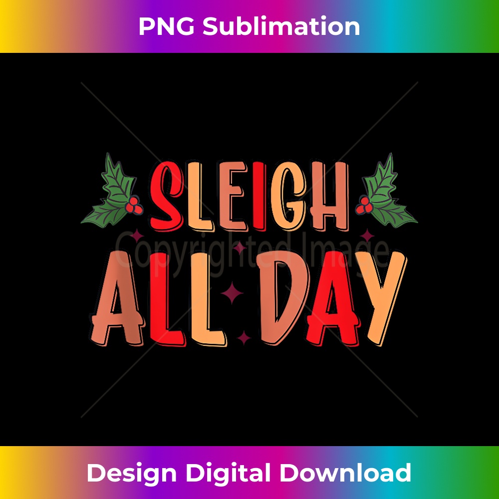 Holiday Sleigh All Day Cute Word Art Typography Style Christ - Inspire ...