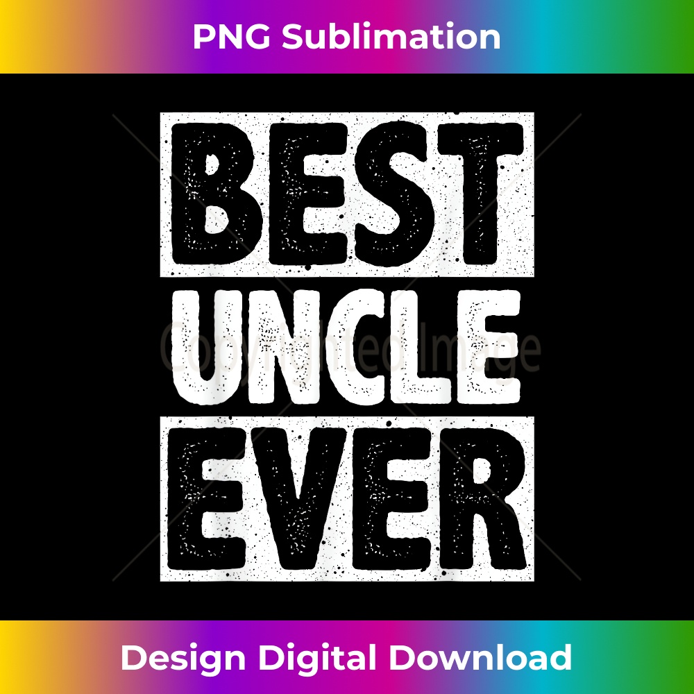 Funny Uncle Art For Uncle Men Great Uncle Best Uncle Ever - | Inspire ...