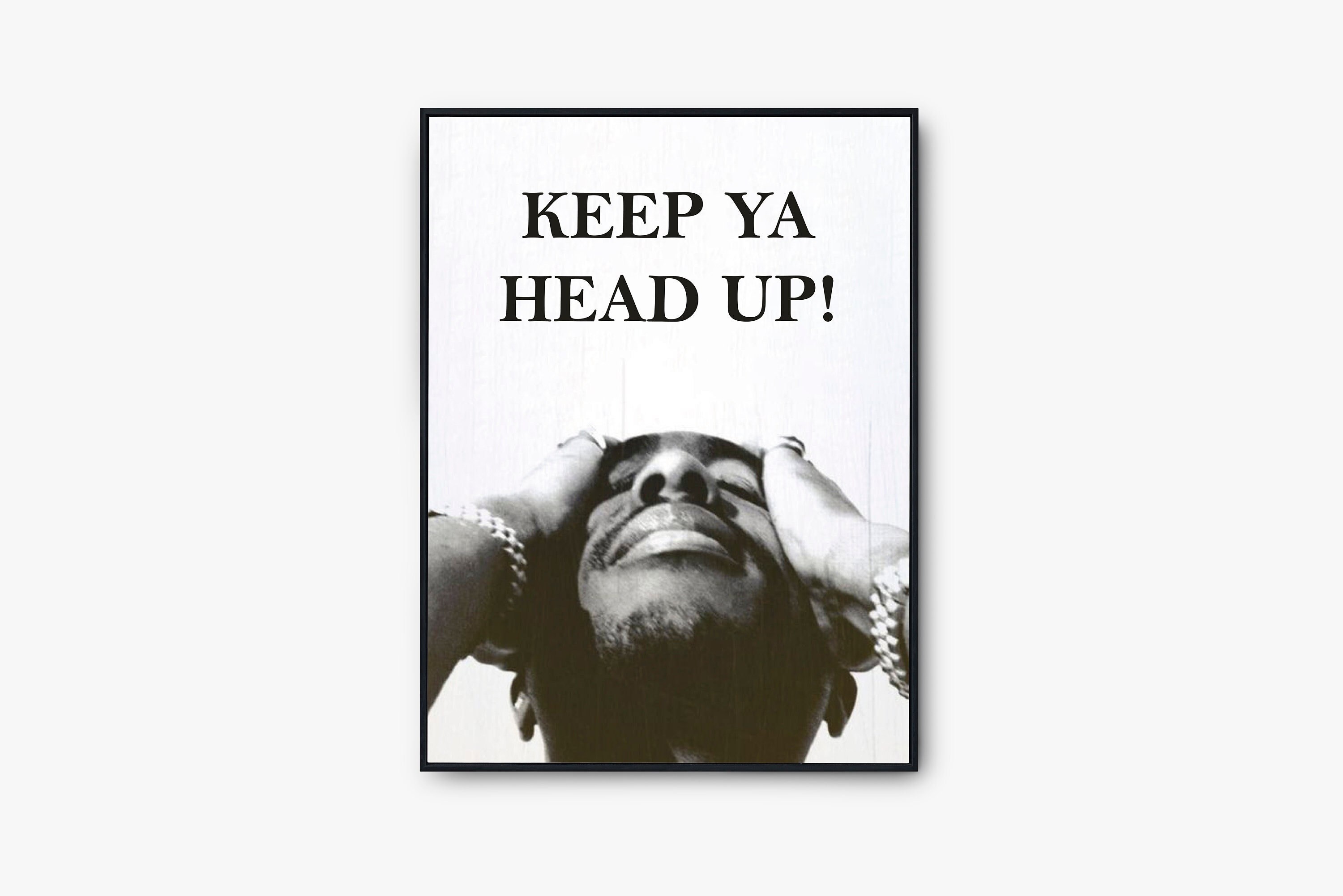 Tupac Poster, 2Pac, Hip-Hop Poster, Keep Ya Head Up, Hip-Hop | Inspire ...