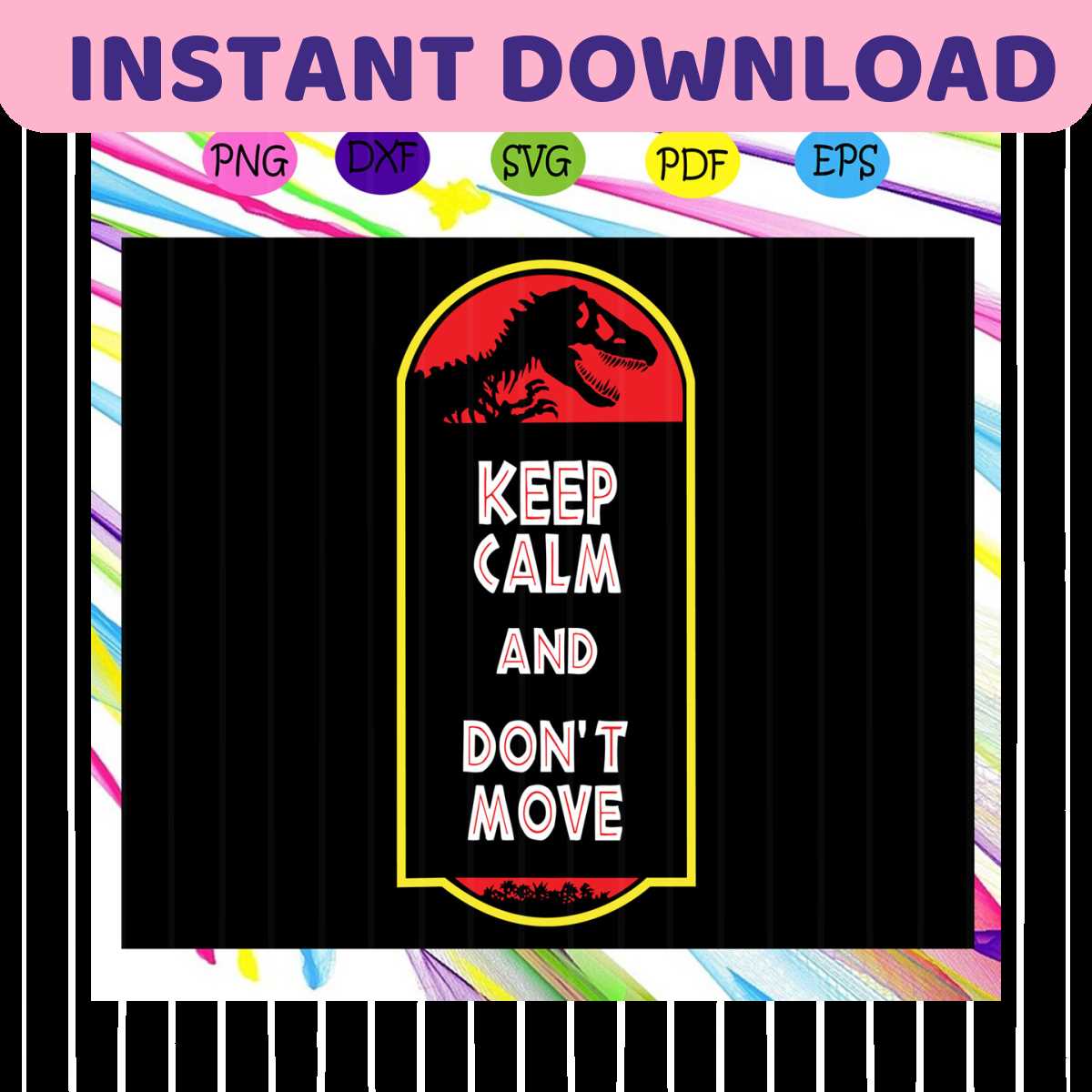 Keep calm and dont move, jurassic park, jurassic world, jura | Inspire ...