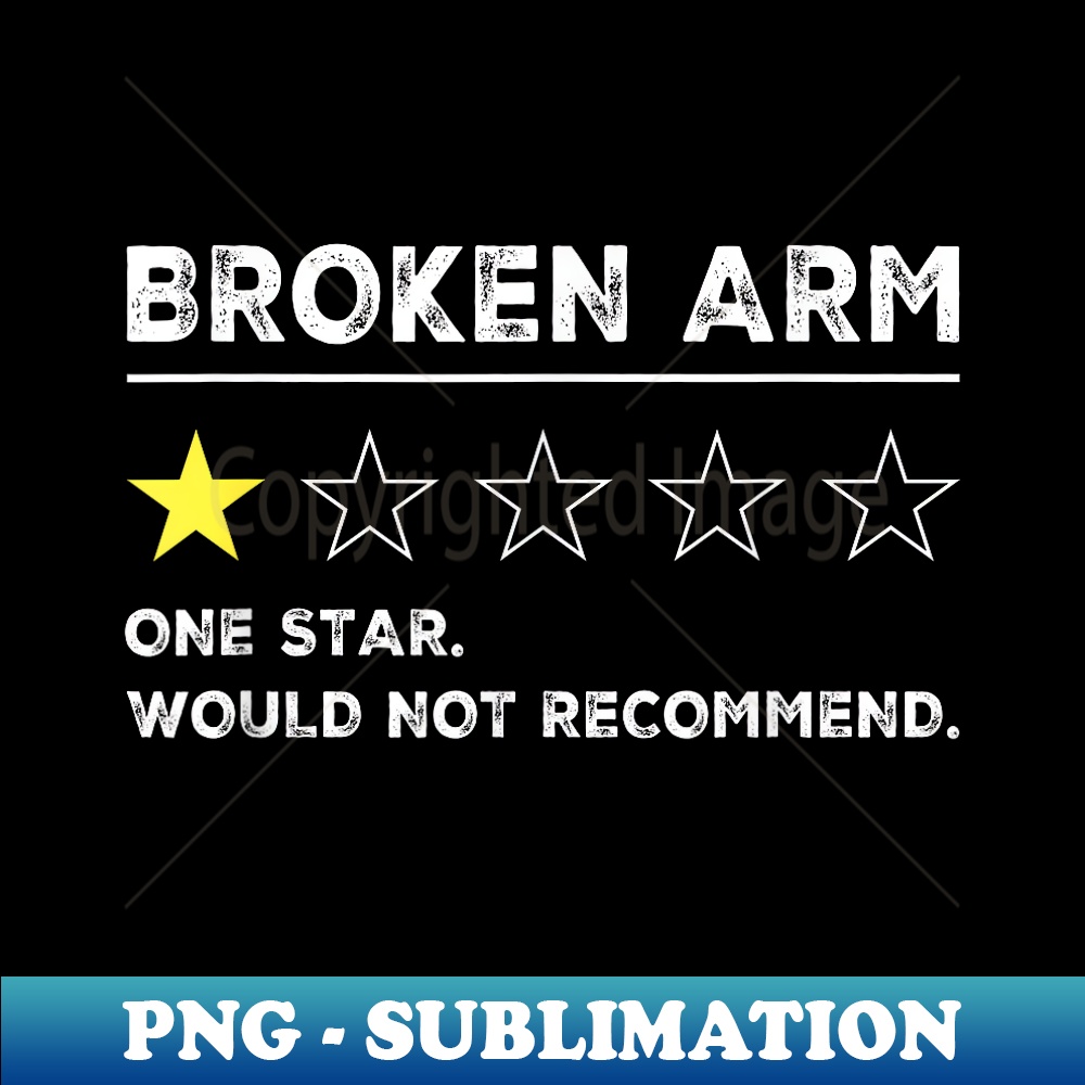 Broken Arm Funny Get Well Soon Gag Recovery - Retro PNG Subl - Inspire ...