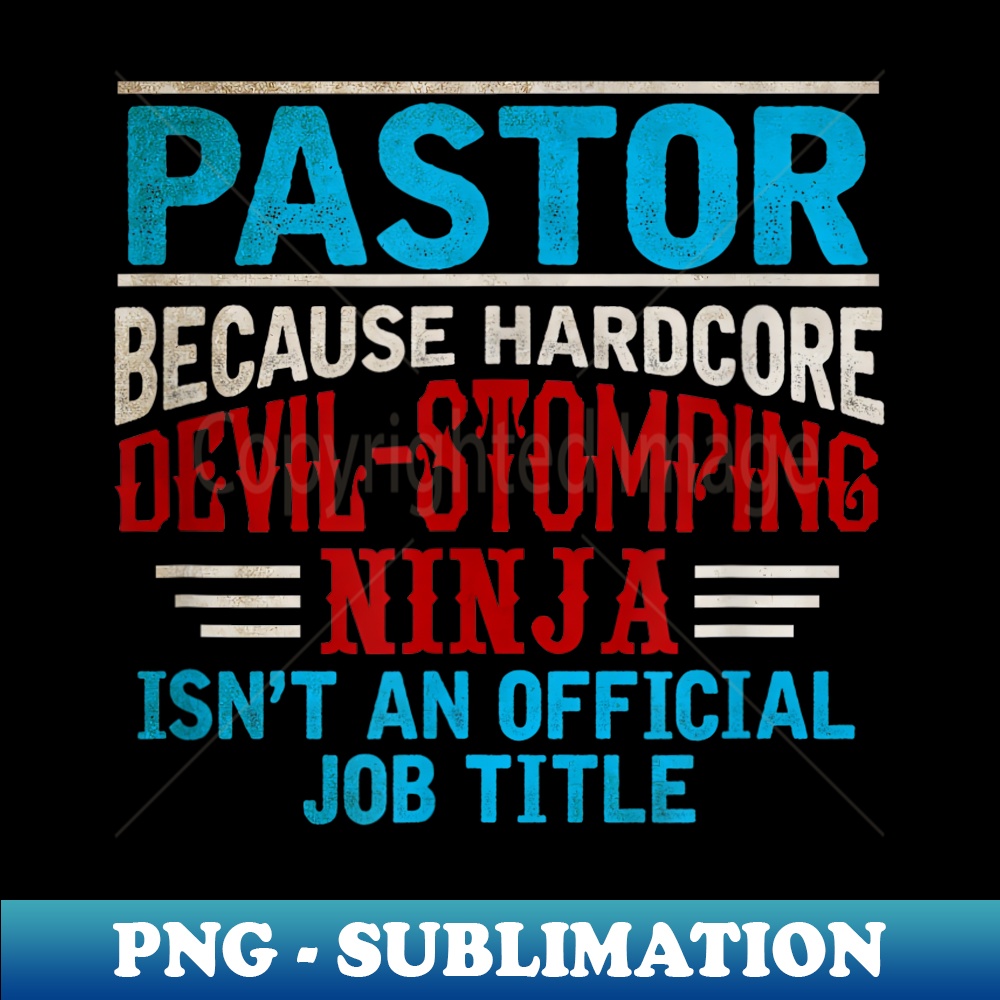 Devil Stomping Ninja Funny Christian for Pastors - Signature | Inspire ...