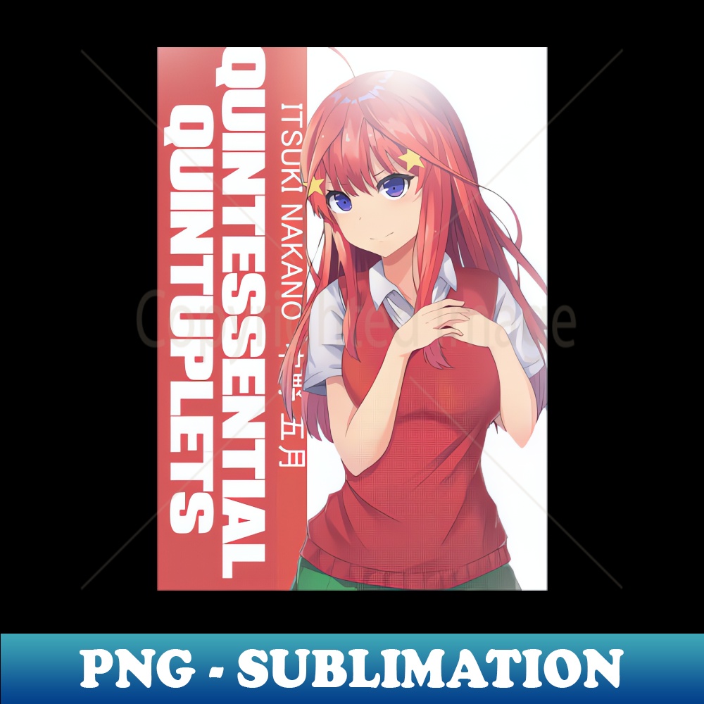 Itsuki Nakano The Quintessential Quintuplets - Signature Sub - Inspire ...