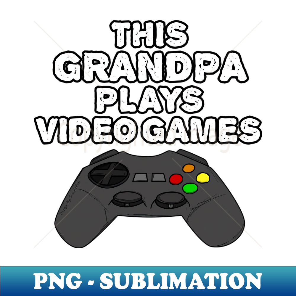 This Grandpa Plays Video Games Gamer Funny - Retro PNG Subli - Inspire ...