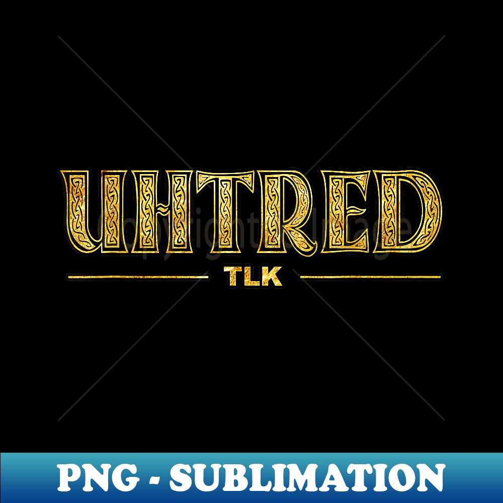 Destiny is all, Uhtred, TLK - Professional Sublimation Digit | Inspire ...