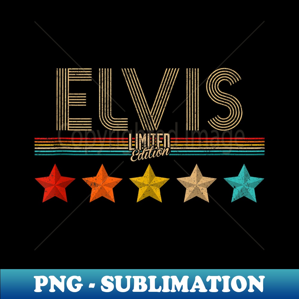 Elvis Elvis Name Birthday Elvis - Premium PNG Sublimation F | Inspire ...