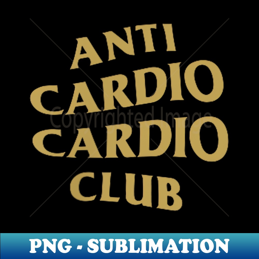 Anti Cardio Cardio Club Gold Logo (Front + Back Design) - PN | Inspire ...
