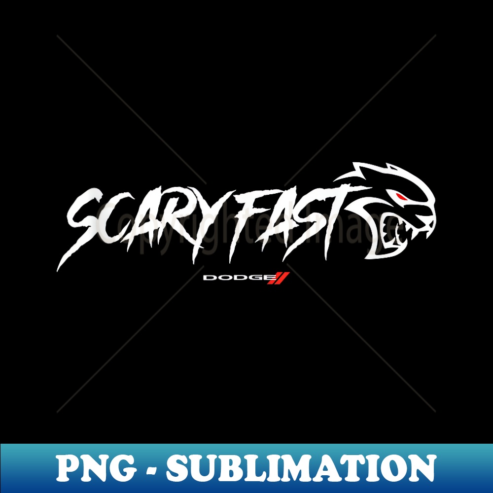 Dodge Hellcat Scary Fast - Signature Sublimation PNG File - | Inspire ...