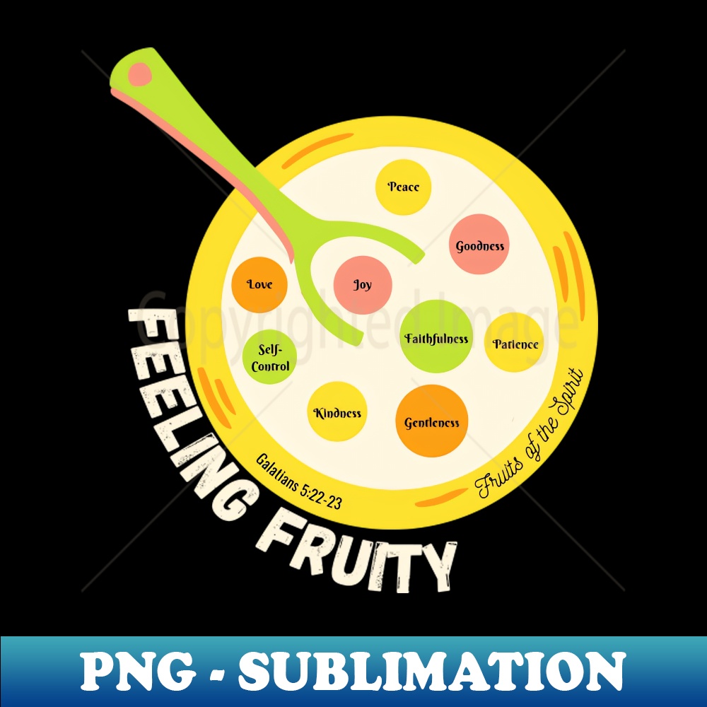 Feeling Fruity- Fruits of the Spirit - Instant Sublimation D | Inspire ...