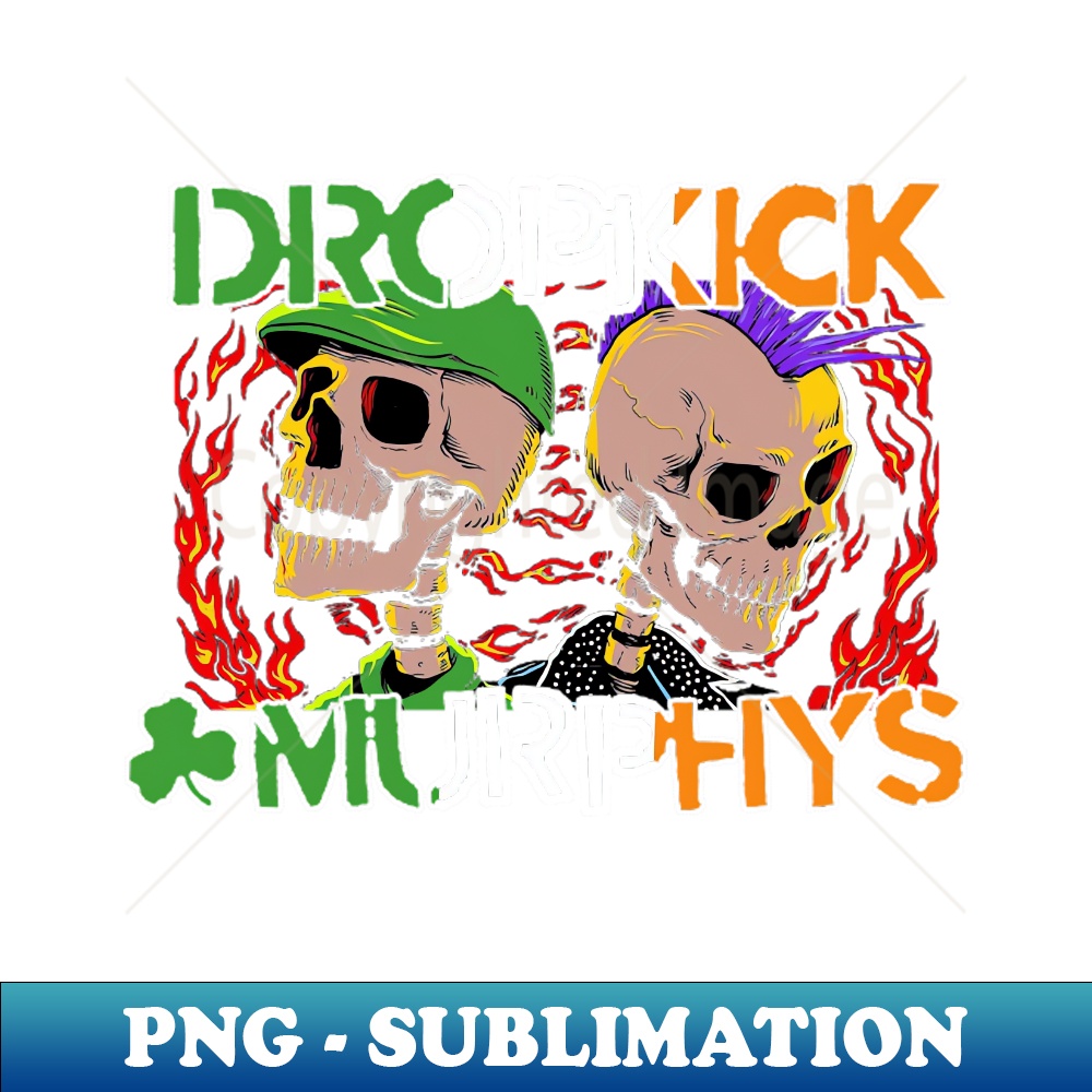 Dropkick Murphys Ireland - Sublimation-Ready PNG File - Fash | Inspire ...
