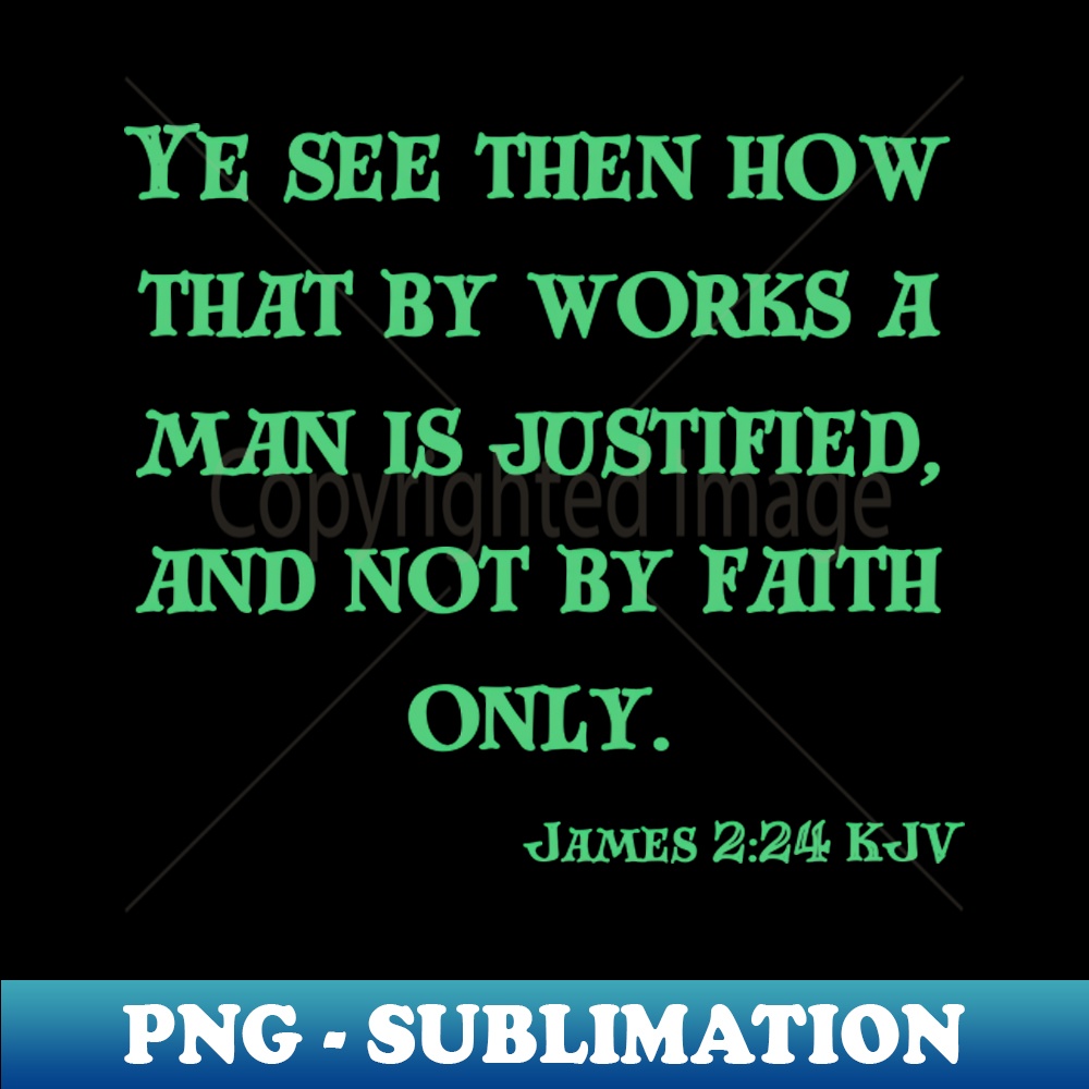 Bible Verse Scripture James 224 KJV - Aesthetic Sublimation | Inspire ...