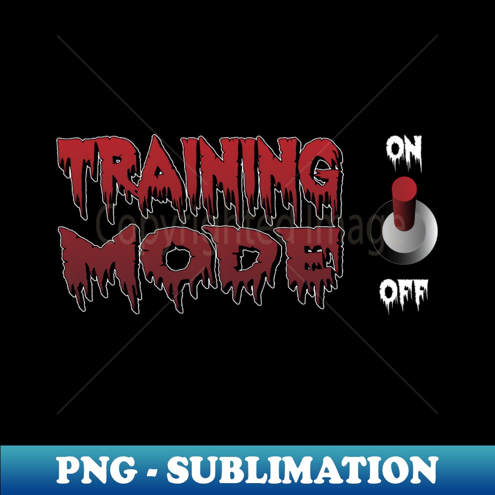 Training Mode Achieve Your Goals - Exclusive Sublimation Di | Inspire ...