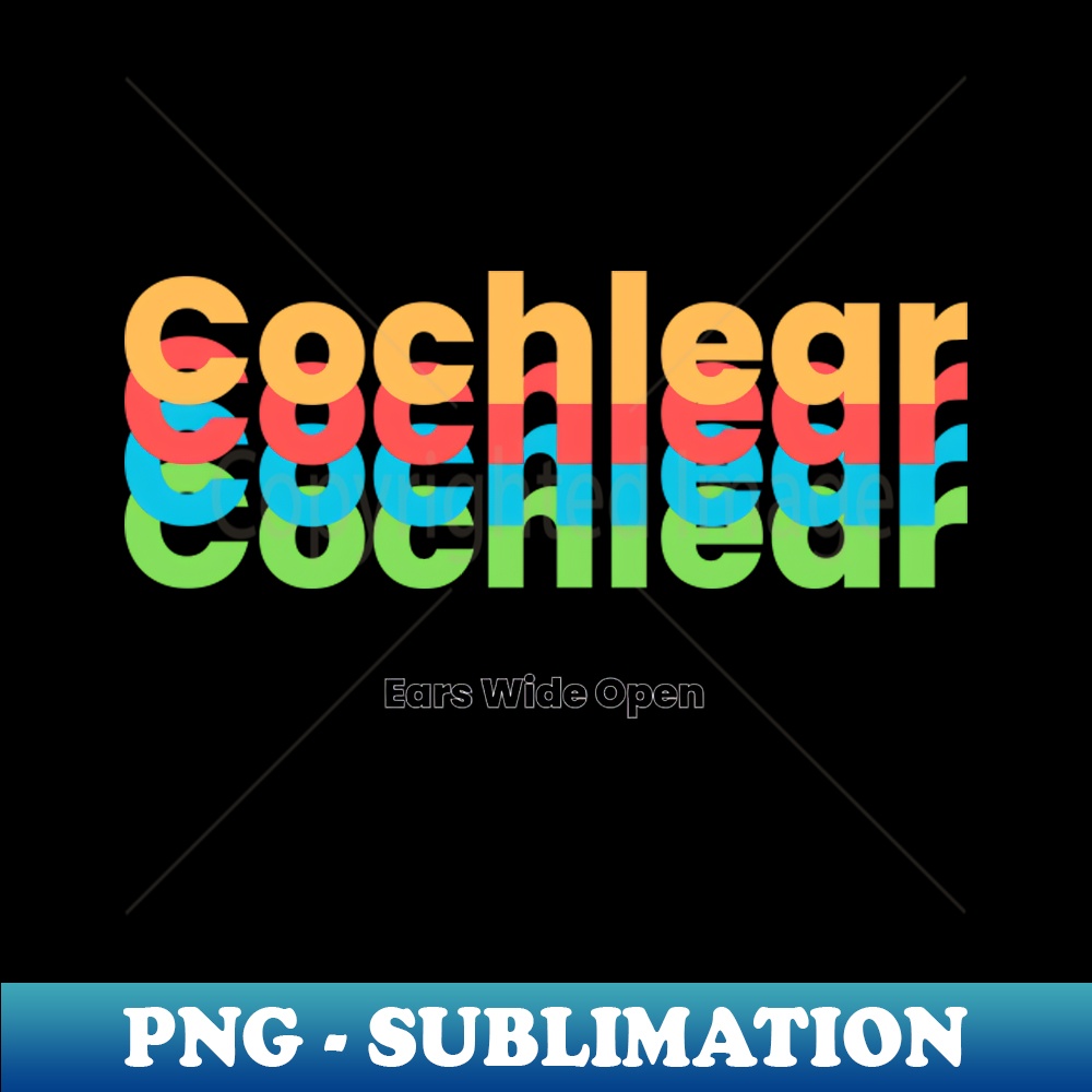 Cochlear Ears Wide Open CI - Unique Sublimation PNG Downlo | Inspire Uplift