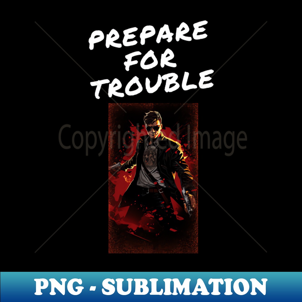 prepare for trouble man ver - PNG Transparent Digital Downlo | Inspire ...