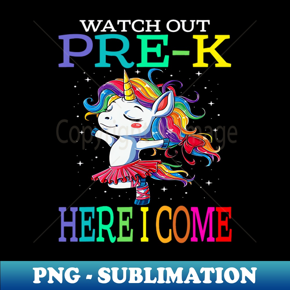 Watch Out Pre-K Here I Come Unicorn Back To School - PNG Tra | Inspire ...