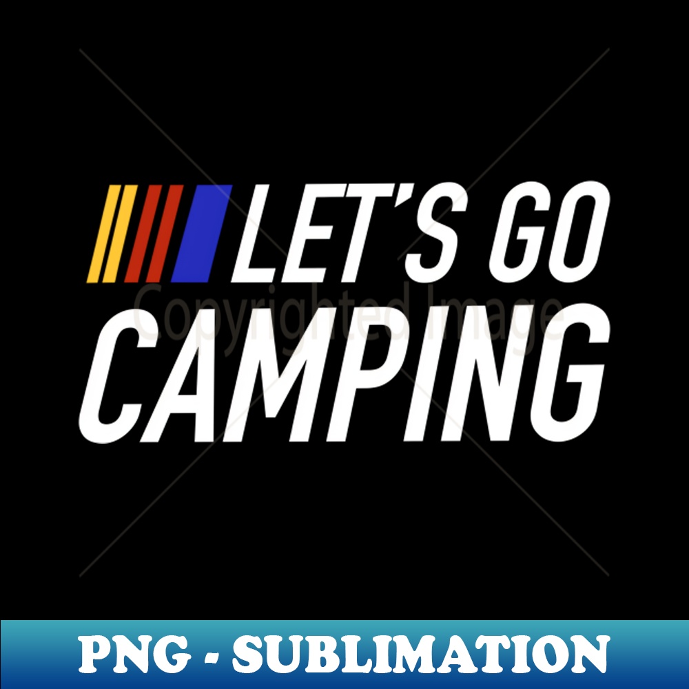 Lets go camping - funny camping emote quote saying blurb - E | Inspire ...
