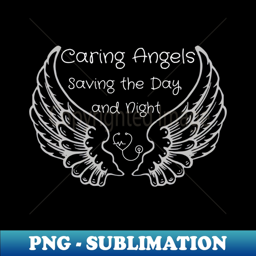 Caring Angels Saving the Day and Night - Instant Sublimation | Inspire ...