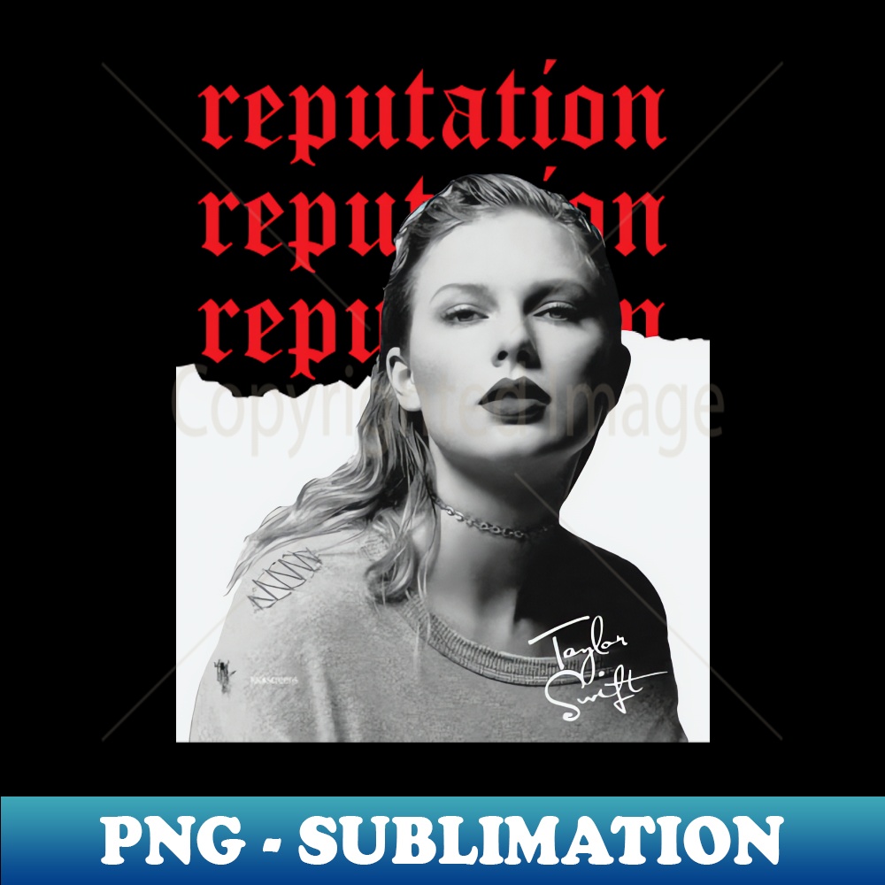 Taylor Swift - Reputation - PNG Transparent Sublimation File | Inspire ...