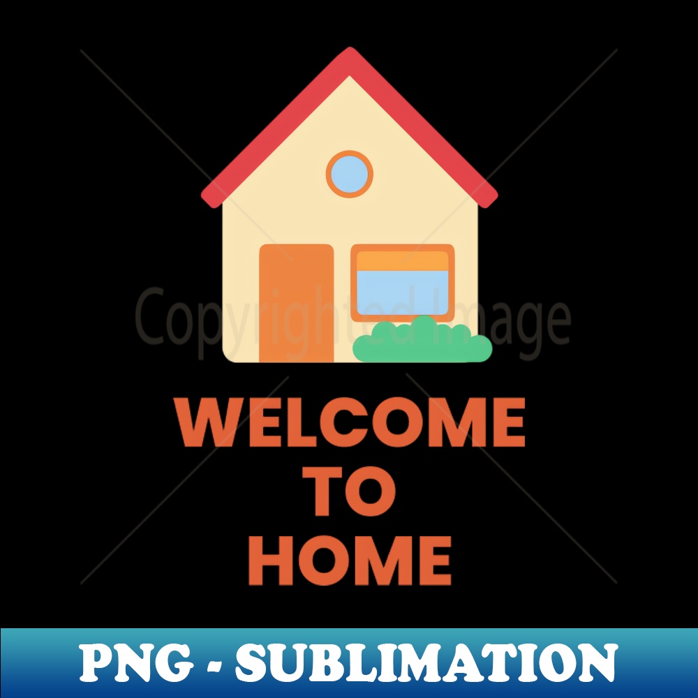 Welcome to home real estate - Special Edition Sublimation PN | Inspire ...